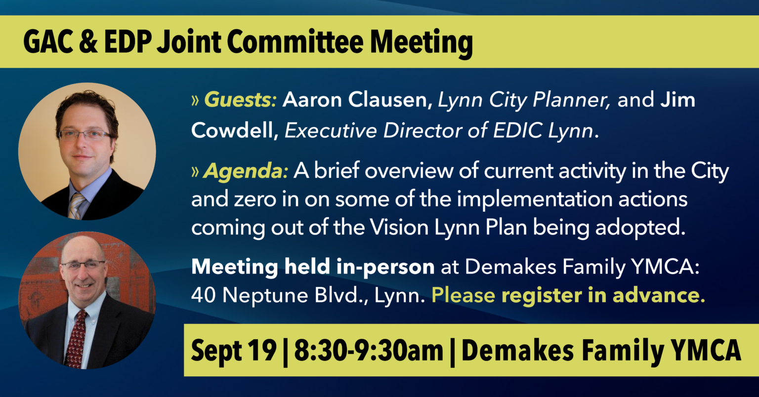 EDP & GAC Joint Meeting w/ Aaron Clausen & Jim Cowdell - Greater Lynn ...