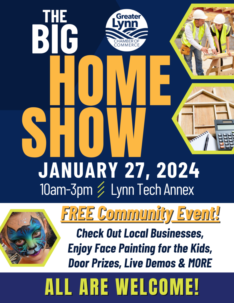 The Big Home Show! - Greater Lynn Chamber of Commerce